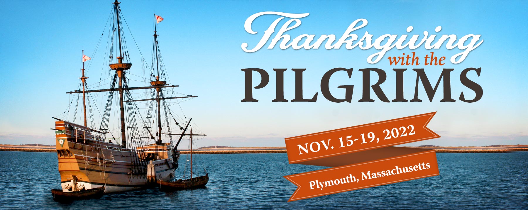 Thanksgiving with the Pilgrims Tour 2022 – Landmark Events