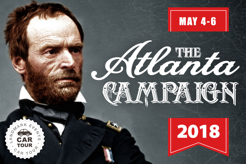 Atlanta Campaign Tour 2018 – Landmark Events