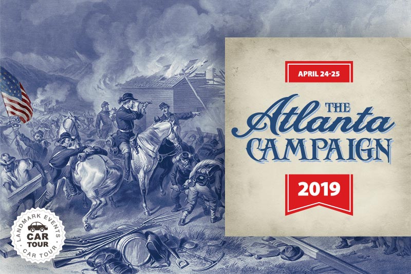 Atlanta Campaign Tour 2019 – Landmark Events