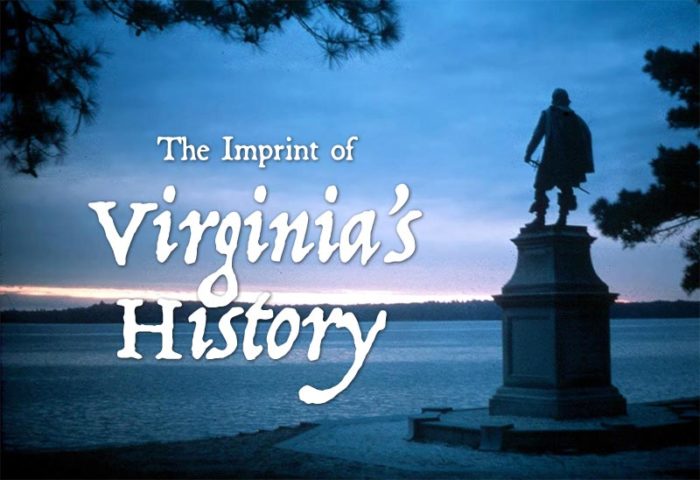 The Imprint of Virginia’s History – Landmark Events