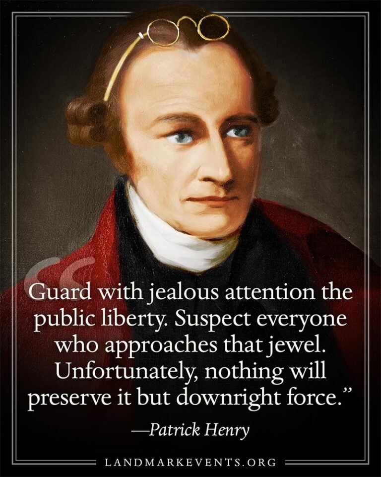 Patrick Henry on Guarding Liberty – Landmark Events